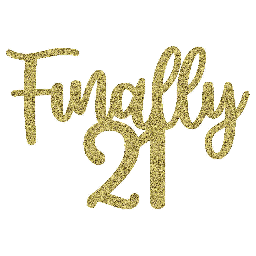 Finally 21 Topper – Edda's Cake Designs